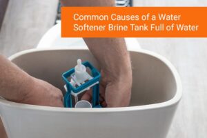 Water Softener Full of Water? Here’s the Quick Fix