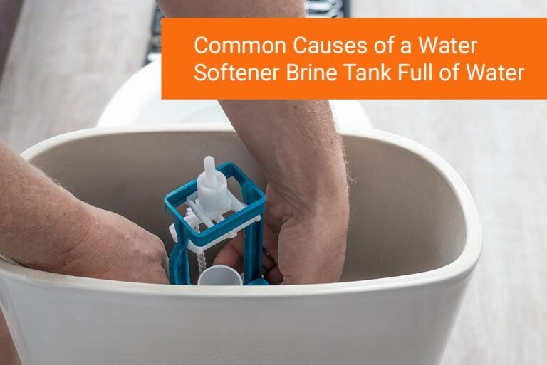 Water Softener Full of Water? Here’s the Quick Fix
